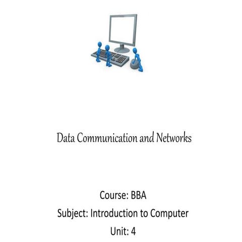 Bba i-introduction to computer-u-4-data communication and network | PPT