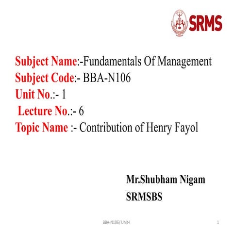 BBA-N106_Presentation6 Contributionof Henry Fayol.pptx