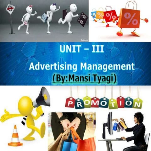 ADVERTISING MANAGEMENT -UNIT 3 | PPTX