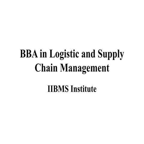 BBA in Logistic and Supply Chain Management.pptx | Logistics | Business