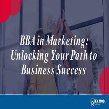BBA in Marketing: Unlocking Your Path to Business Success | PPT