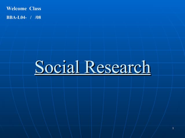 The nature and process of social research | PPTX