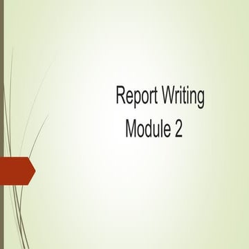 BBA_Module 2_Report Writing.pptxbgghhbbgg | PPT