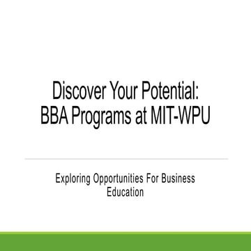 Discover Your Potential: BBA Programs at MIT-WPU | PPTX