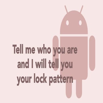 Tell me who you are and I will tell you your lock pattern | PPT