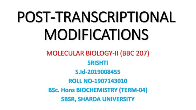 Post transcriptional modification | PPTX