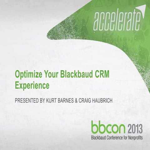 Optimize Your Blackbaud CRM Experience | PDF