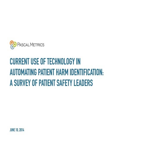 Pascal Metrics - Current Use Of Technology In Automating Patient Harm ...