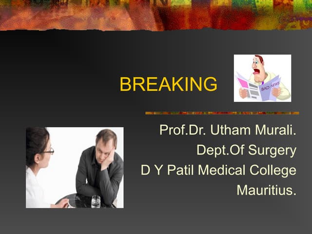 BREAKING BAD NEWS... Ways to give the bad news to patients and ...