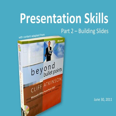 Presentation Skills Part 2 - Building Slides | PPT
