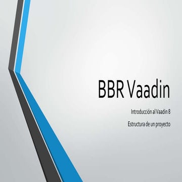 Vaadin 8 en BBR Spa | PPTX
