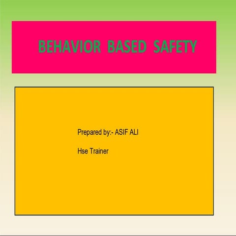 Behavior Based Safety (BBS).pptx