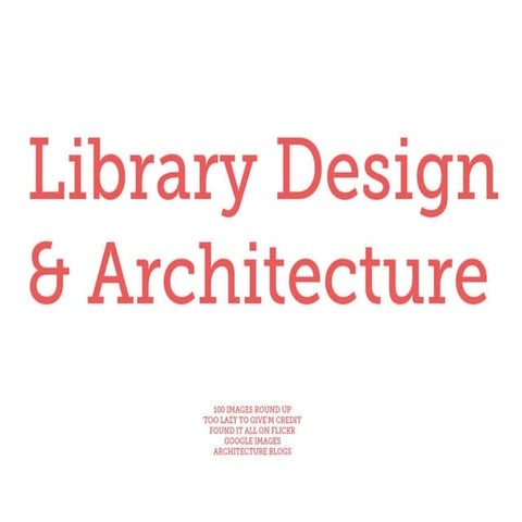Library Design & Architecture | PPT