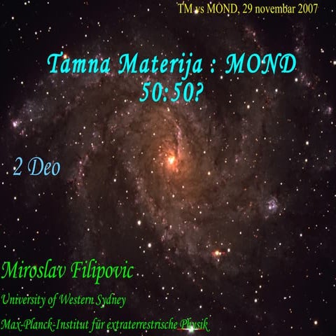Prof. M. Mijić: TAMNA MATERIJA, TAMNA ENERGIJA I NOVA SLIKA VASIONE | PPT