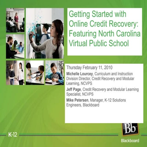Getting Started with Online Credit Recovery: Featuring North Carolina Virtual Public School | PPT
