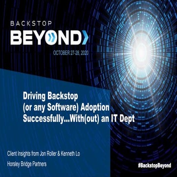 Backstop Beyond 2020 Client Success Showcase by Horsley Bridge Partners ...