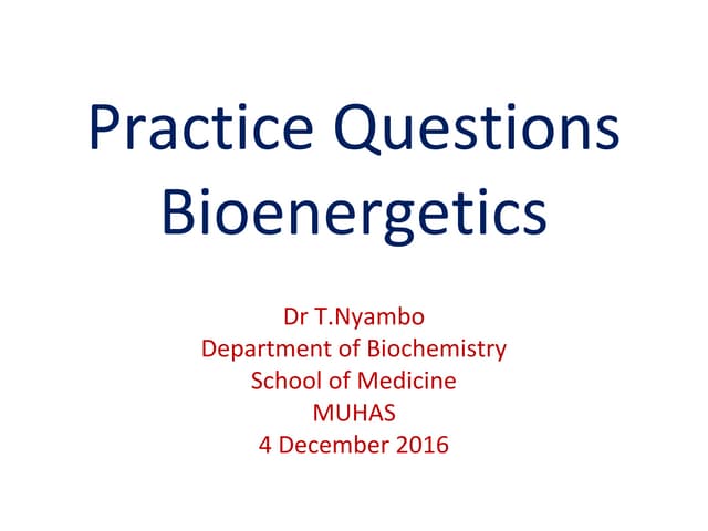 Bioenergetics Practice Questions Ppt