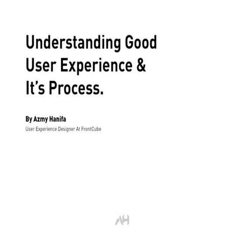 Understanding Good User Experience & It's Process | PPT