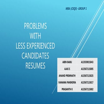 problem with less experienced candidates resumes | PPTX