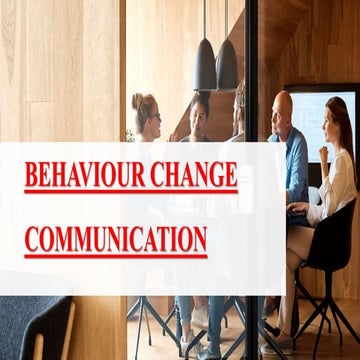 BEHAVIOUR CHANGE COMMUNICATION pptx. by SAPNA THAKUR | PPTX