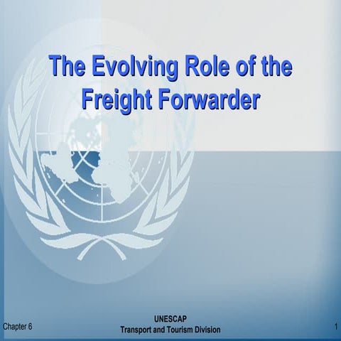 PPT_-_The_Evolving_Role_of_the_Freight_Forwarder | PDF | Logistics and ...