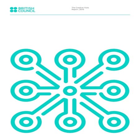 Creative Hubs: Understanding The New Economy (BC, 2016) | PDF