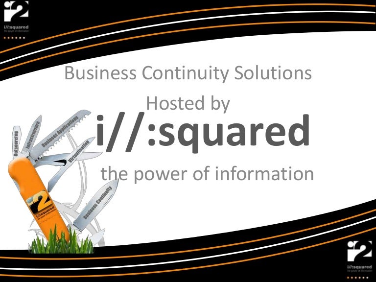 I squared Business Continuity Event I squared Business Continuity Event