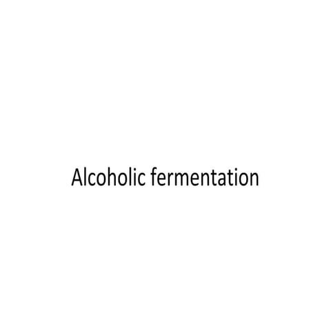 Bch412 alcoholic fermentation | PPT