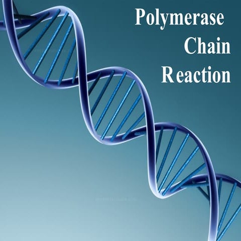 Polymerase chain reaction | PPT