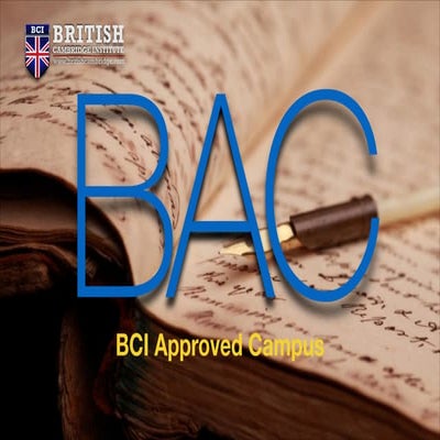British Cambridge Institute Approved Campus (BAC) | PPT
