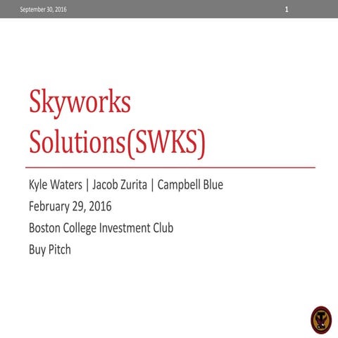 Buy Pitch for Skyworks Solutions: Boston College Investment Club | PPTX