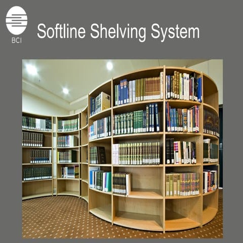 BCI Softline Shelving Presentation | PPT