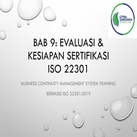 BCMS_Bab_9_Evaluasi_dan_Kesiapan_Sertifikasi_ISO_22301.pptx
