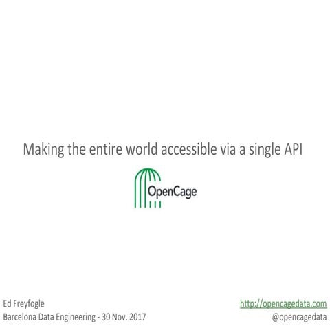 Making the entire world accessible via a single API - the OpenCage ...