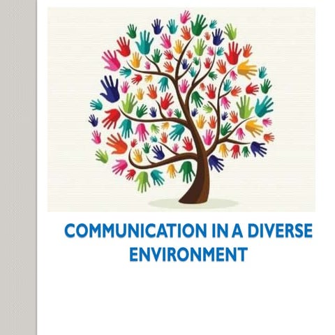 Communication in a culturally diverse organization | PPTX