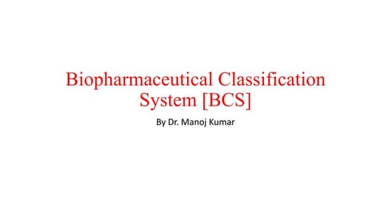 Bio pharmaceutical classification System [BCS] | PPT
