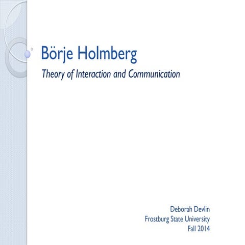 Borje Holmberg Theory of Interaction and Communication | PPT