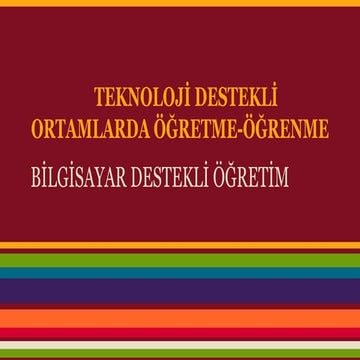 Bilgisayar Destekli Öğretim | PPTX