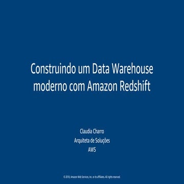 Construindo um Data Warehouse moderno com Amazon Redshift | PDF