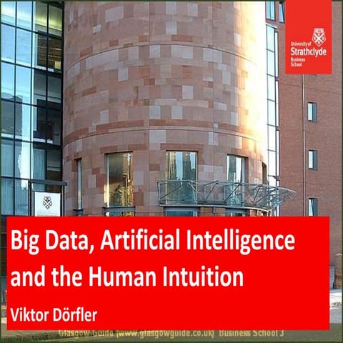 Big Data Artificial Intelligence And The Human Intuition Ppt
