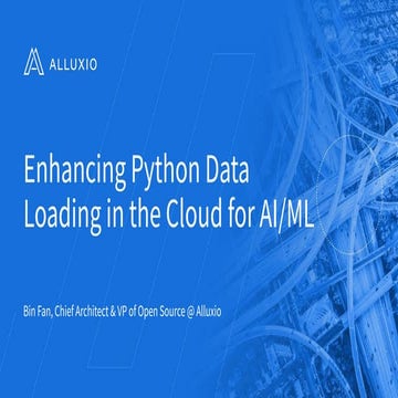 Big Data Bellevue Meetup | Enhancing Python Data Loading in the Cloud for AI/ML | PDF