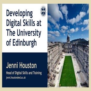 Developing digital skills at the university of Edinburgh | PPTX