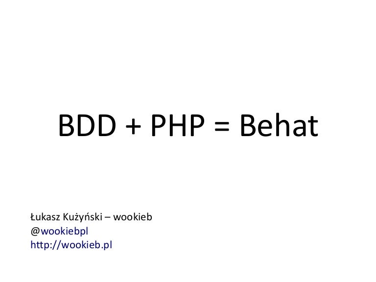 Bdd In Php Behat 