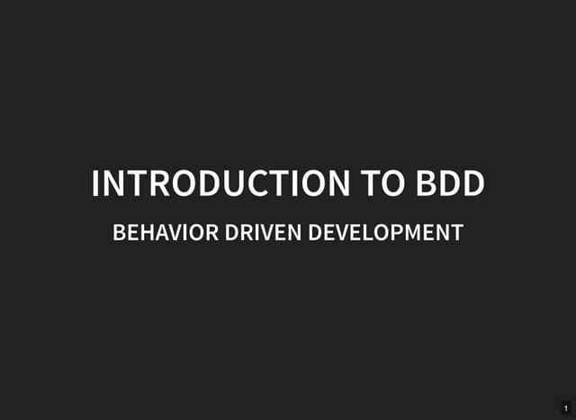 Introduction To Bdd Behavior Driven Development Ppt