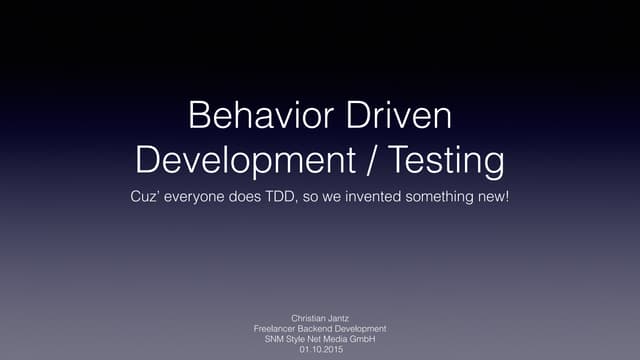 Behavior Driven Development And Testing Introduction Ppt
