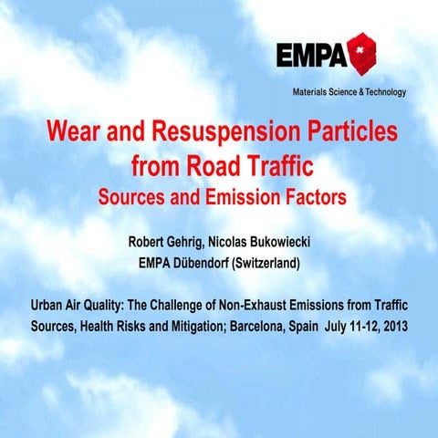 Wear and Resuspension Particles form Road Traffic - Source and ...