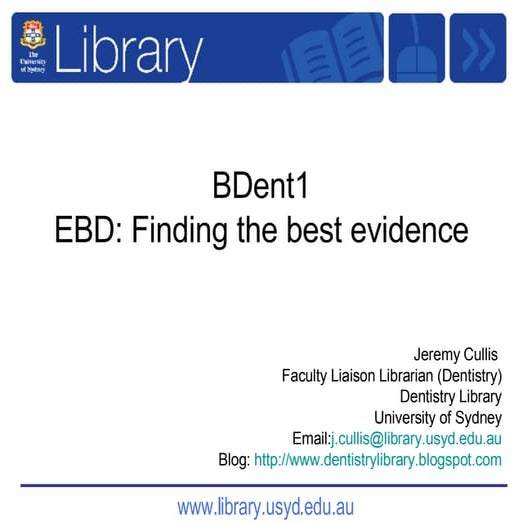 BDent1 - Finding the Best Evidence | PPT | Dental Health | Diseases and ...