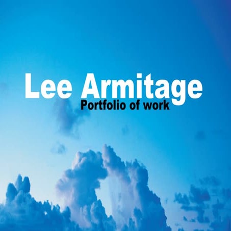 Lee Armitage Portfolio of Work 2 | PPT