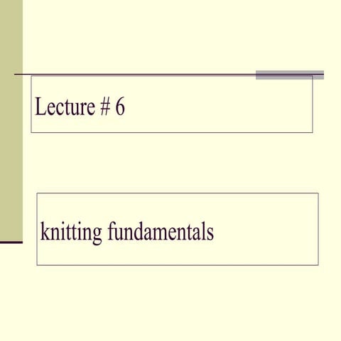 Bdft ii, types of knitting & knitting machine , tmt, unit-ii | PPT