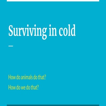 How to survive in cold. Animals and human. | PDF